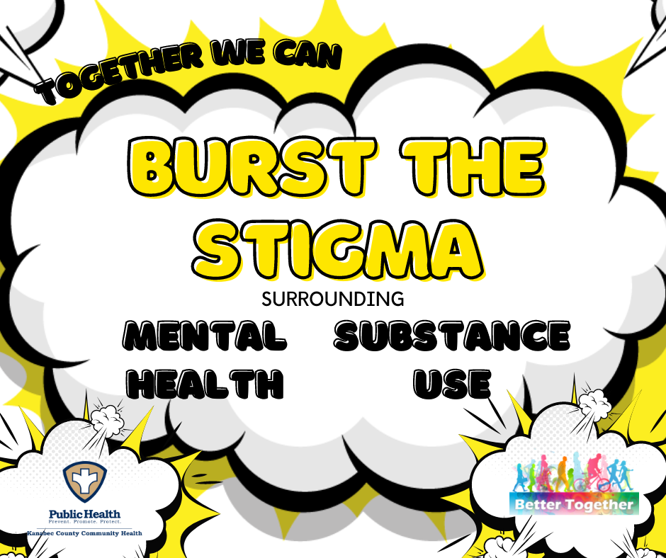 Burst the Stigma – Recognizing Prejudice – Better Together